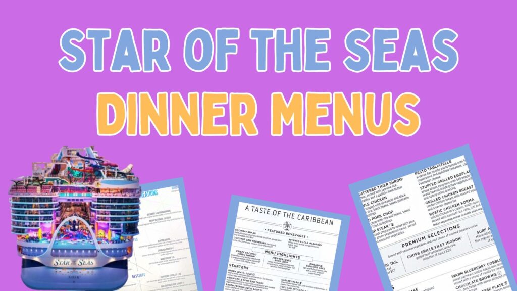 Star of the Seas Dinner Menus · Prof. Cruise, Ship Tour, Cruise ...